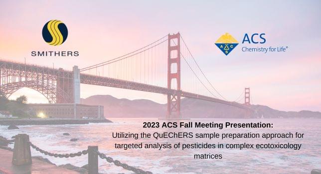 2023 ACS Presentation - Utilizing the QuEChERS sample preparation ...
