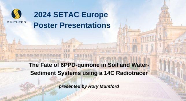 2024 SETAC Europe Poster: The Fate of 6PPD-quinone in Soil and Water ...
